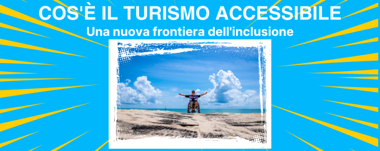 Turismo accessibile frontiera dell'inclusione